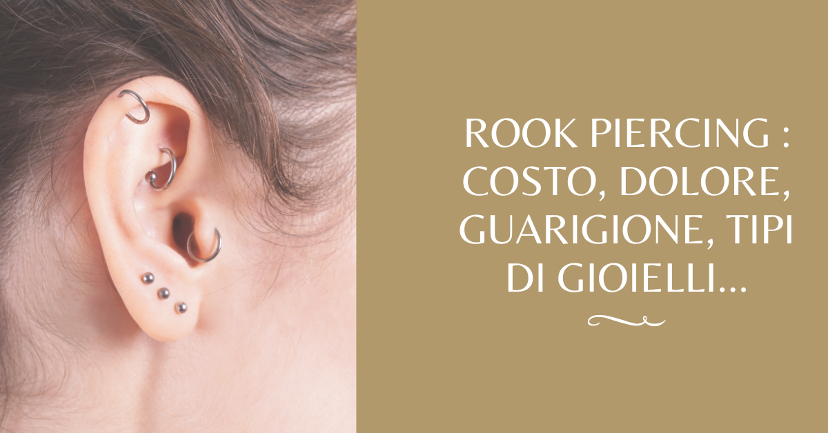 Rook Piercing: dolore, costo, guarigione, tipi di gioielli – Piercing Opale
